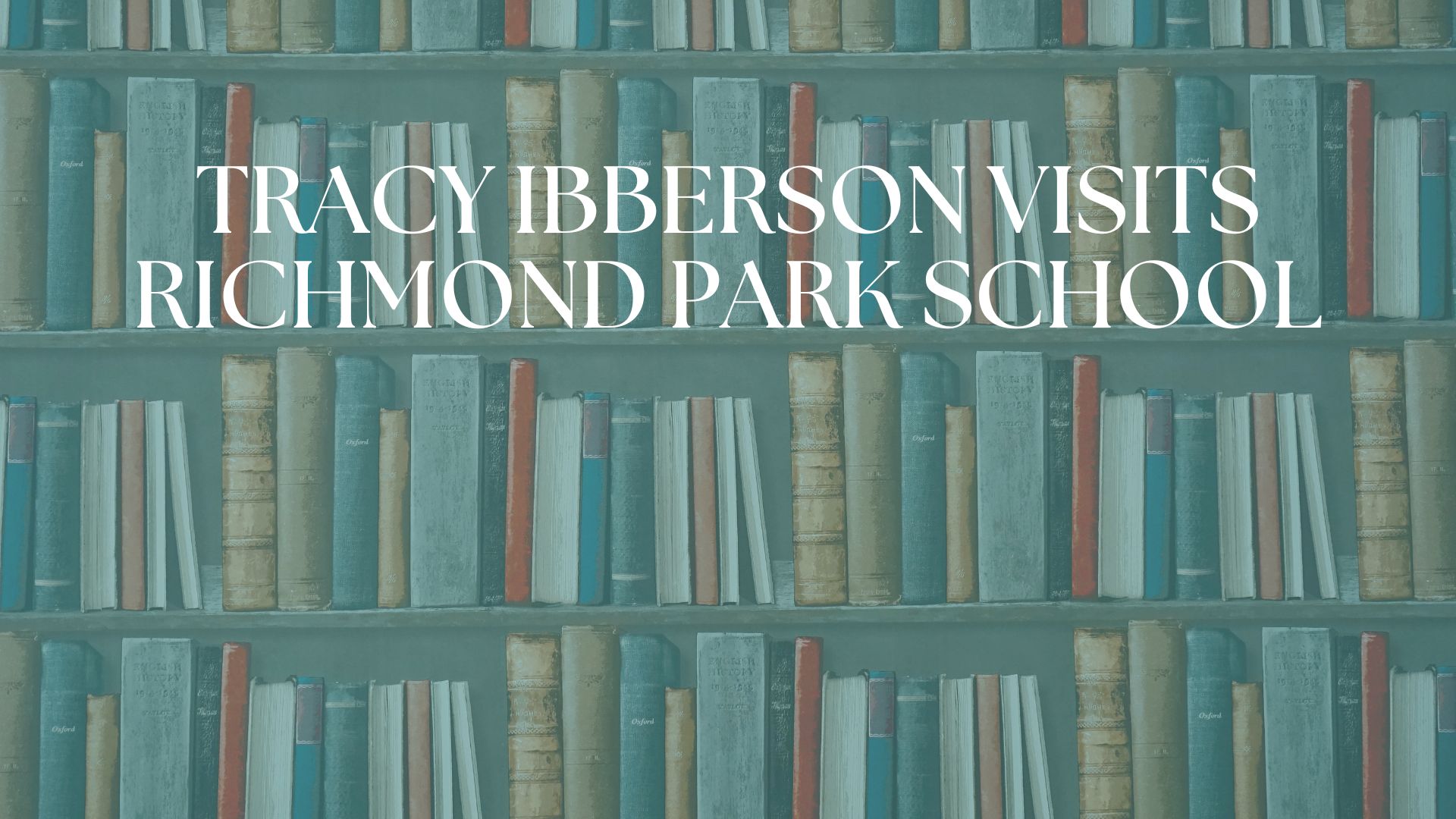 TRACY IBBERSON VISITS RICHMOND PARK SCHOOL - Richmond Park School