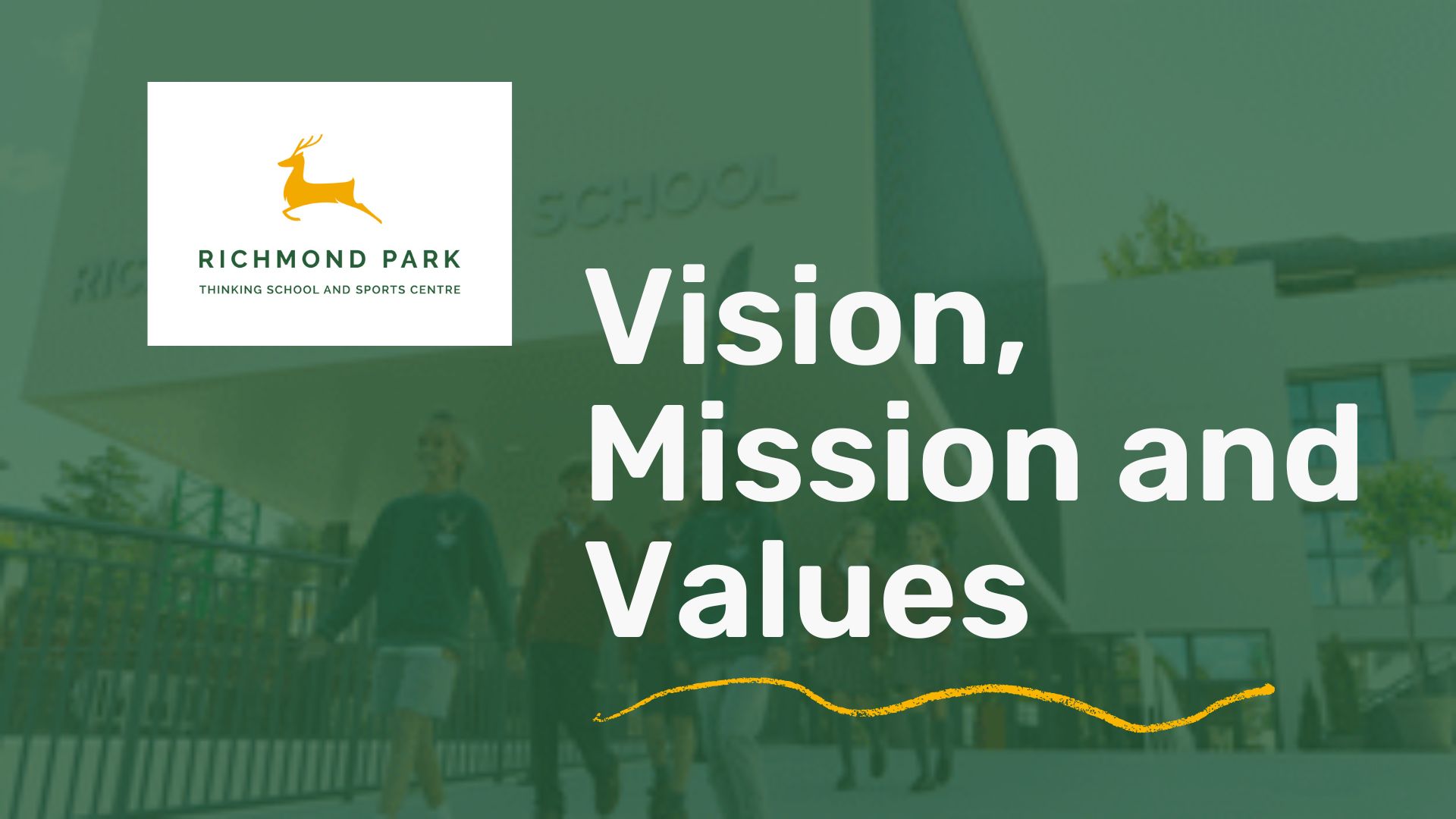 Richmond Park School Vision, Mission and Values - Richmond Park School